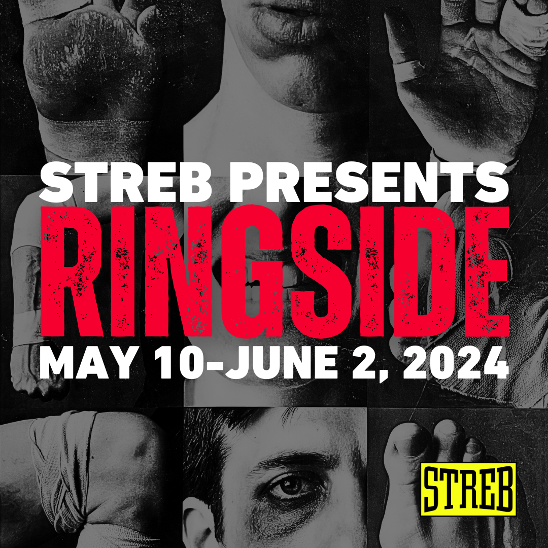 STREB Presents RINGSIDE | To Do NYC